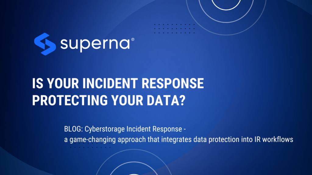 What is Cyberstorage Incident Response - Superna